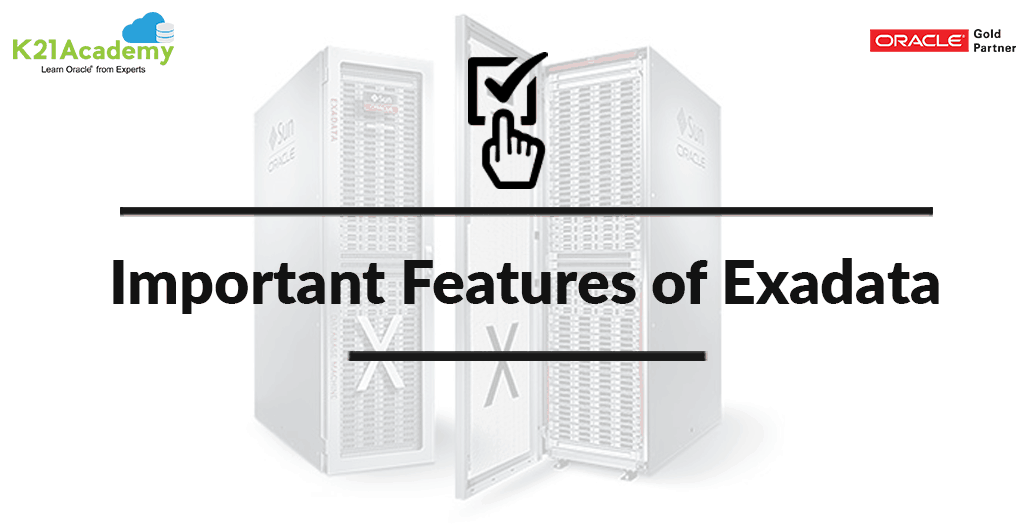 Important Features of Oracle Exadata Machine and its basic commands